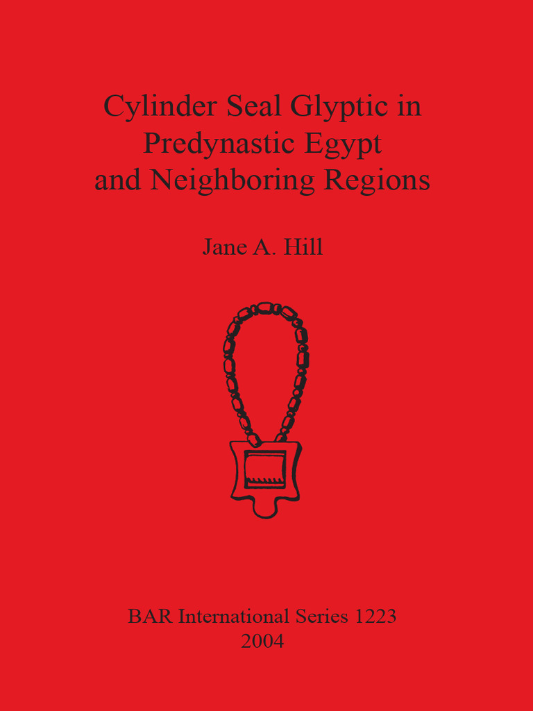 Cylinder Seal Glyptic in Predynastic Egypt and Neighboring Regions | PDF