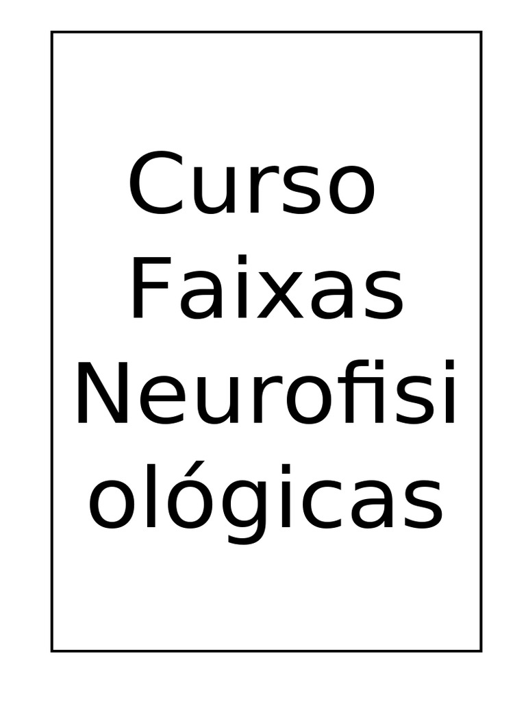 Resumo faixas neurofisiológicas | PDF