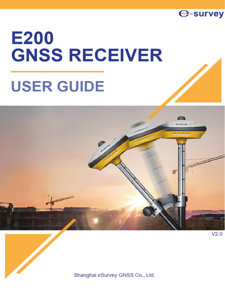 E200 GNSS Receiver User Guide-V2.0-EnG.pdf | PDF