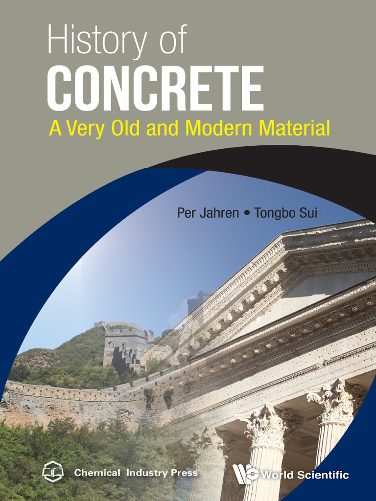 History of Concrete a Very Old and Modern Material - Per Jahren, Tongbo ...