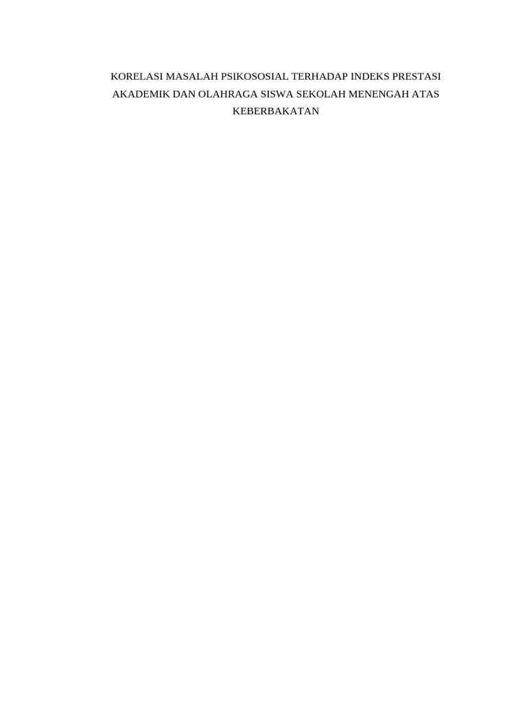 Metode Riset (R1) - Korelasi Masalah Psikososial Terhadap Indeks Prestasi Akademik Siswa Sma ...