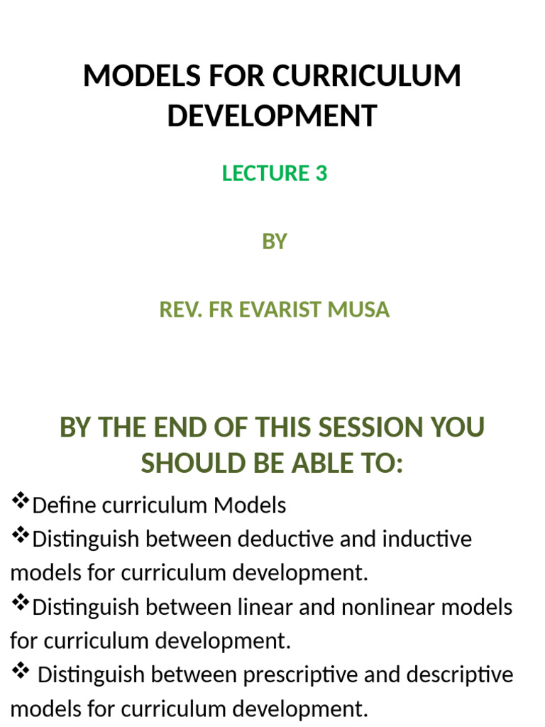 LECTURE 3-Cont-MODELS OF CURRICULUM DEVELOPMENT | PDF