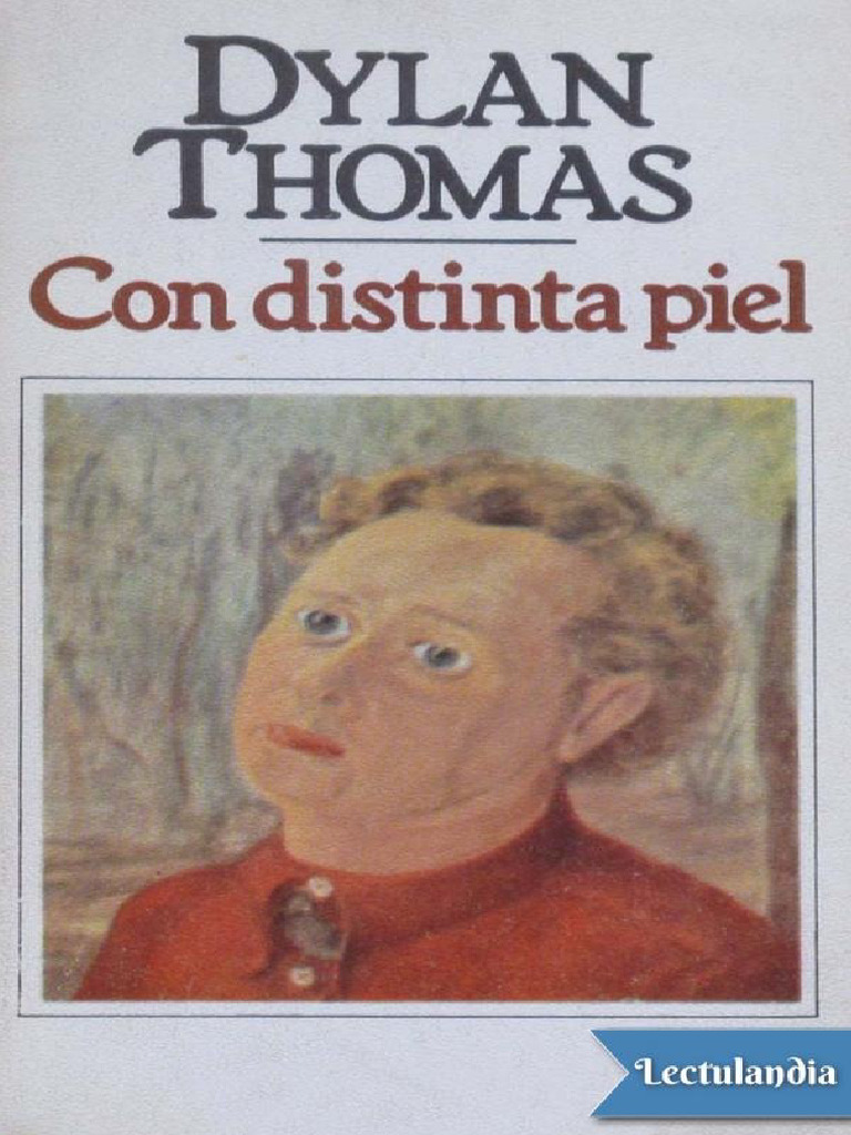 Con Distinta Piel - Dylan Thomas | PDF