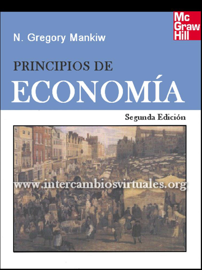 Principios de Economia, Gregory Mankiw (Libro Completo) | PDF