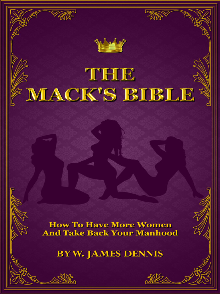 The Macks Bible How To Have More Women and Take | PDF