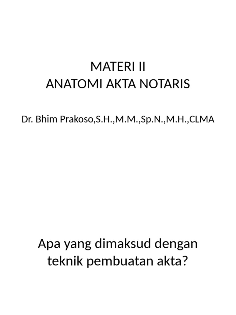 Materi II.i Anatomi Akta Notaris | PDF