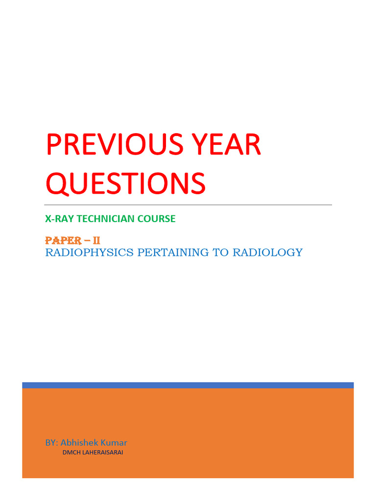 Radiology Previous Year Questions | PDF | X Ray | Science & Mathematics