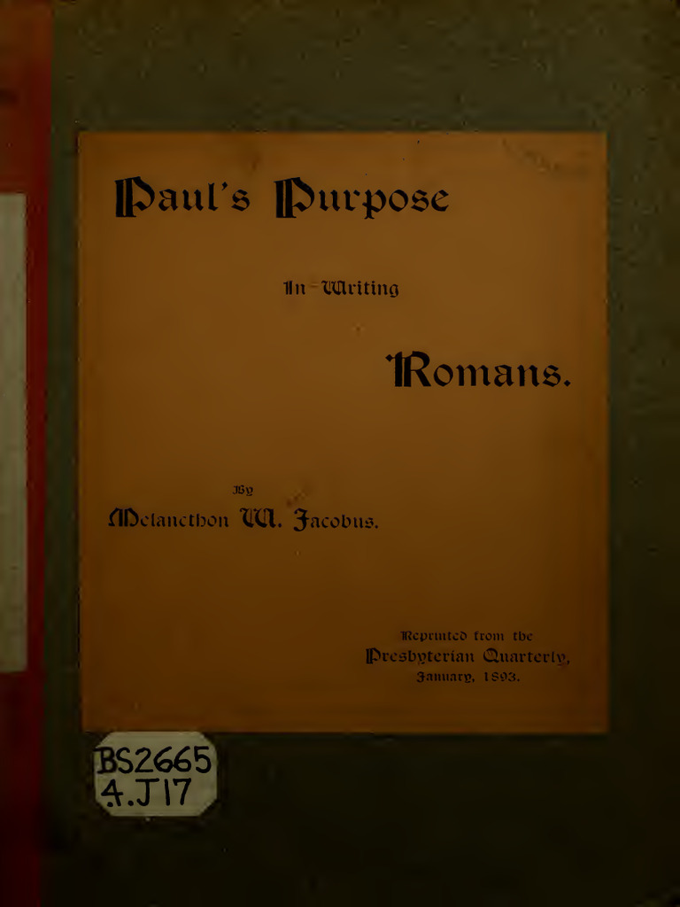 Paul's Purpose in Writing Romans (M. W. Jacobus) | PDF