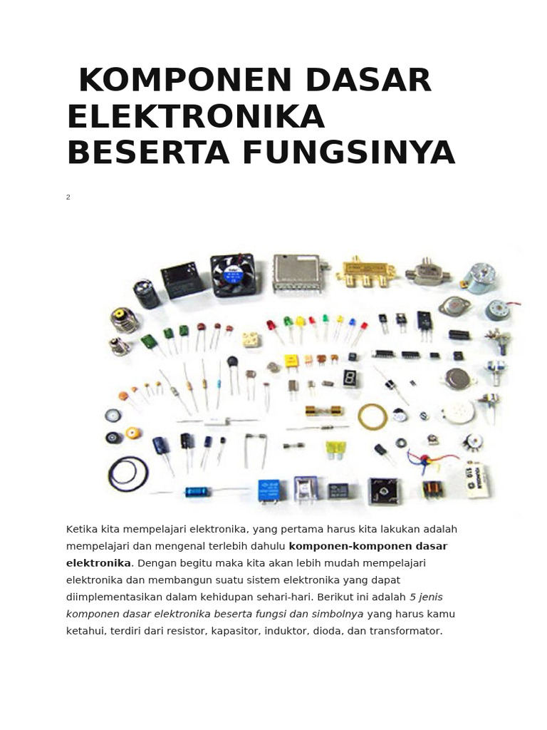 KOMPONEN DASAR ELEKTRONIKA BESERTA FUNGSINYA | PDF