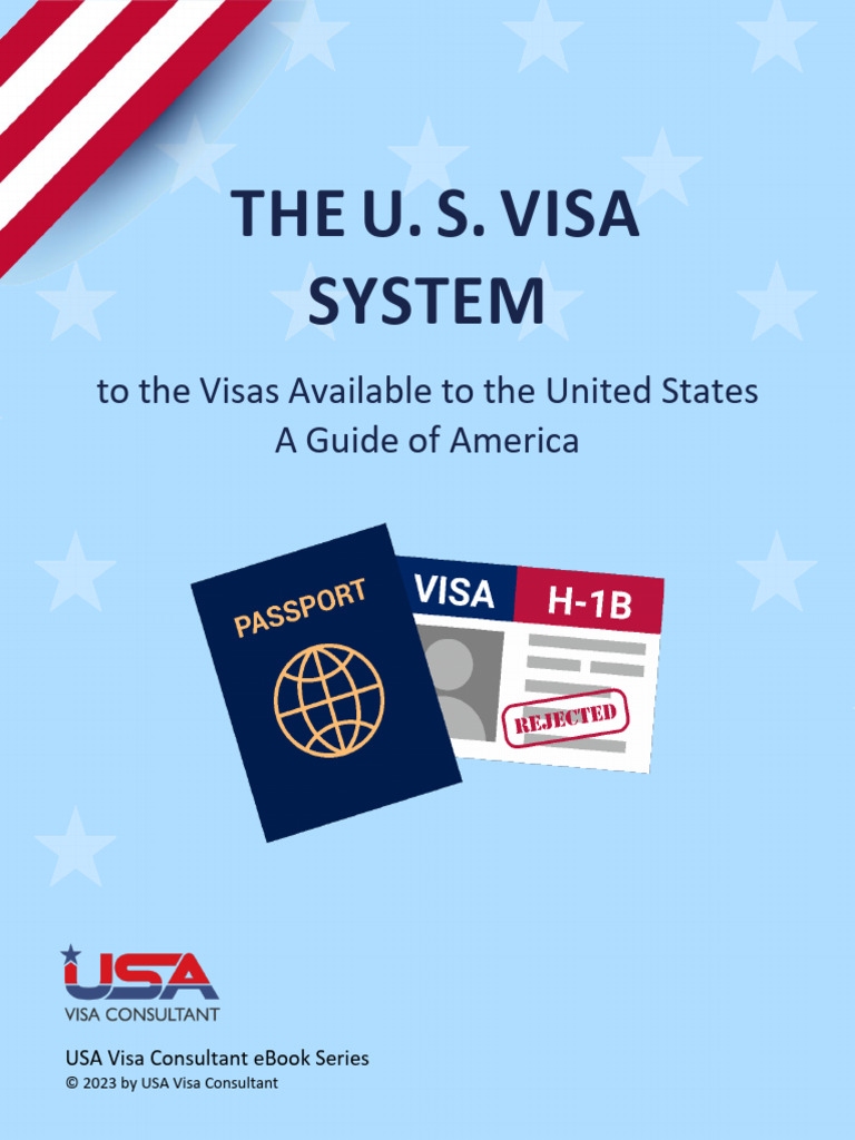 The US Visa System (USA Visa Consultant 2023) ENGLISH (2) | PDF