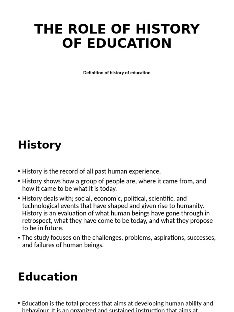 THE ROLE OF HISTORY OF EDUCATION Edited | PDF | Knowledge | Teachers