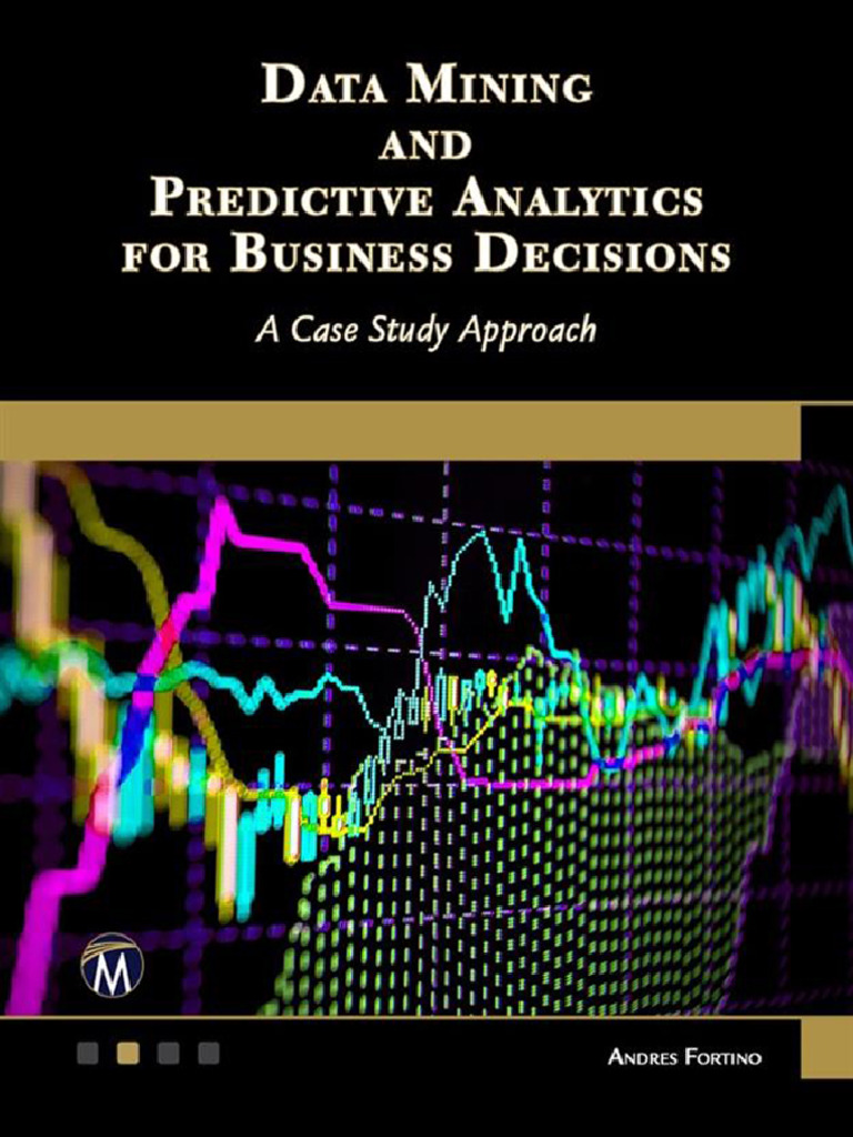 Data Mining and Predictive Analytics for Business Decisions：A Case ...