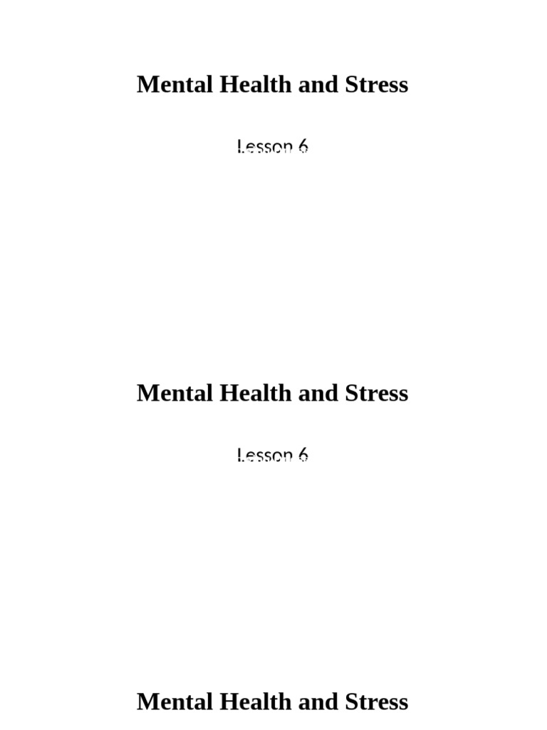 PerDev Lesson 6 Mental Health and Stress | PDF | Stress (Biology) | Anxiety