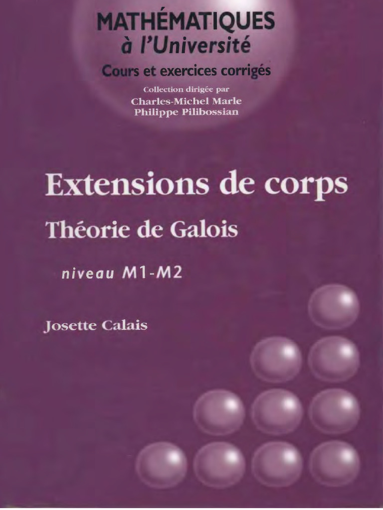 Livre Extensions de Corps Theorie de Galois Josette Calais Ellipses | PDF