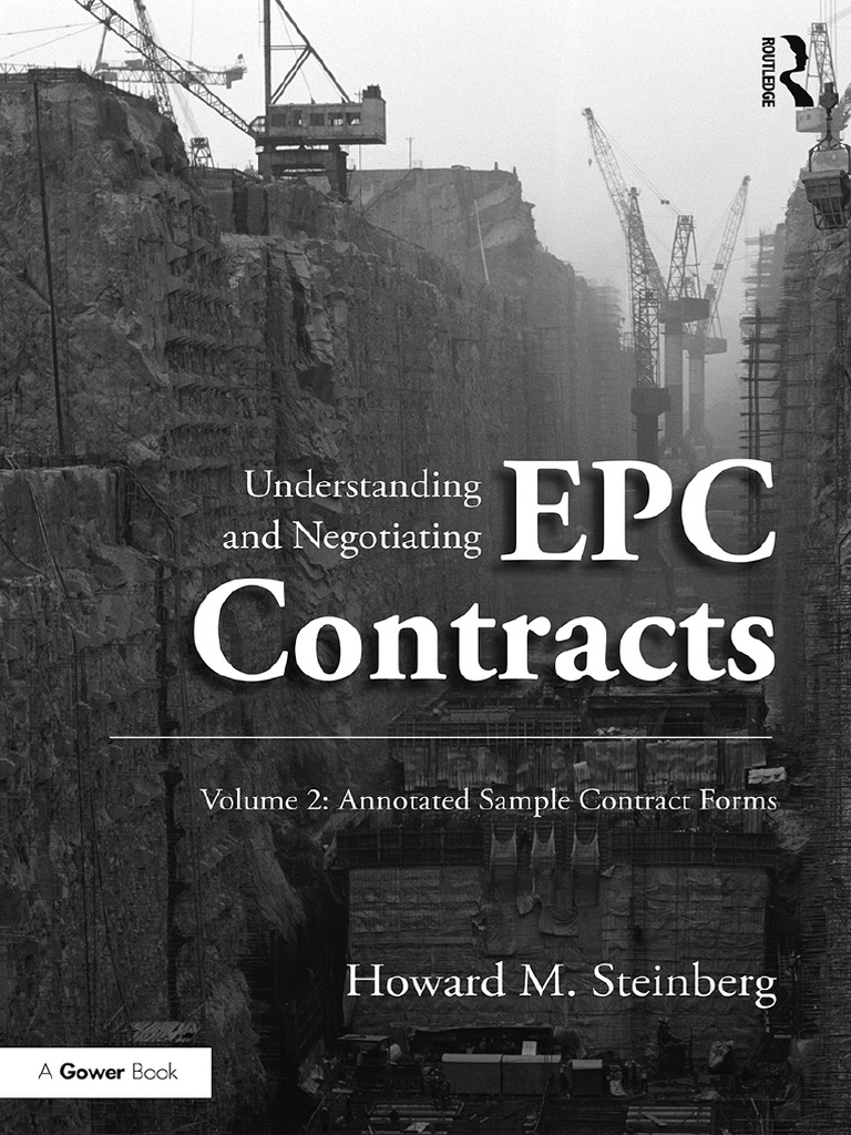 Howard-M-Steinberg-Understanding-And-Negotiating-Epc-Contracts ...