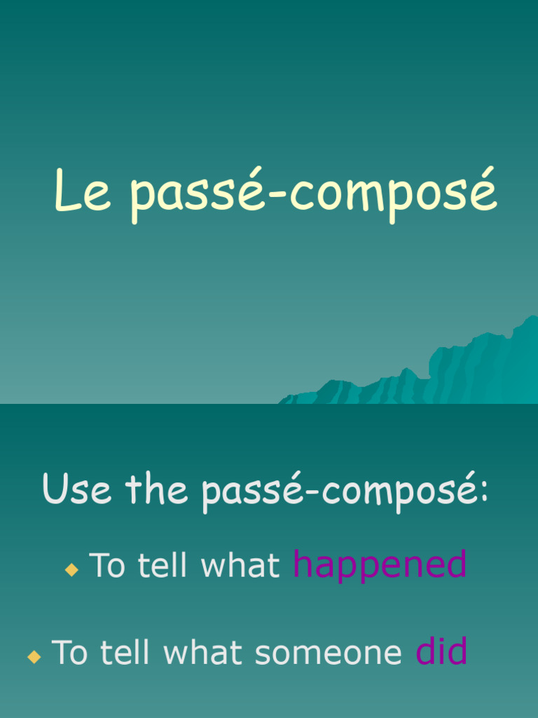 Le Passe Compose.ppt | PDF