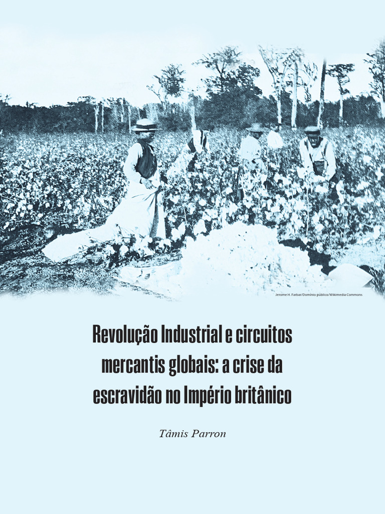 PARRON, Tâmis. Revolução Industrial e Circuitos Mercan | PDF