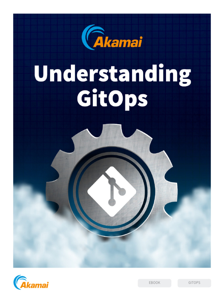 Understanding GitOps - Akamai | PDF | Software Repository | Version Control