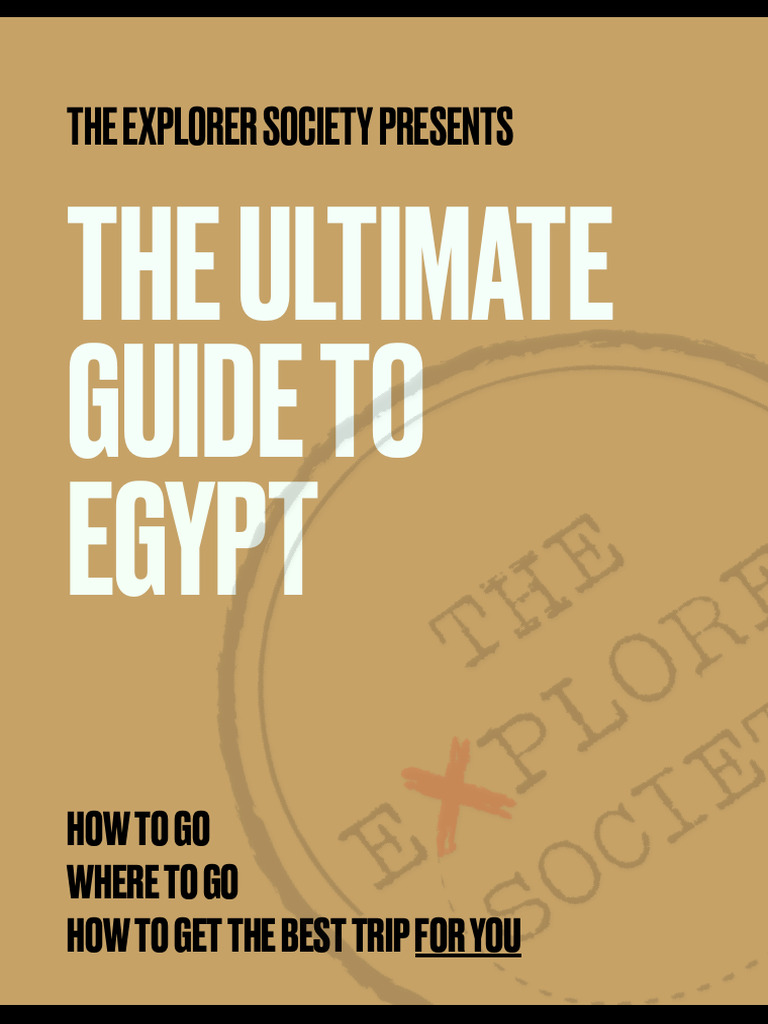 The Ultimate Guide To Egypt | PDF | Ancient Egypt | Travel