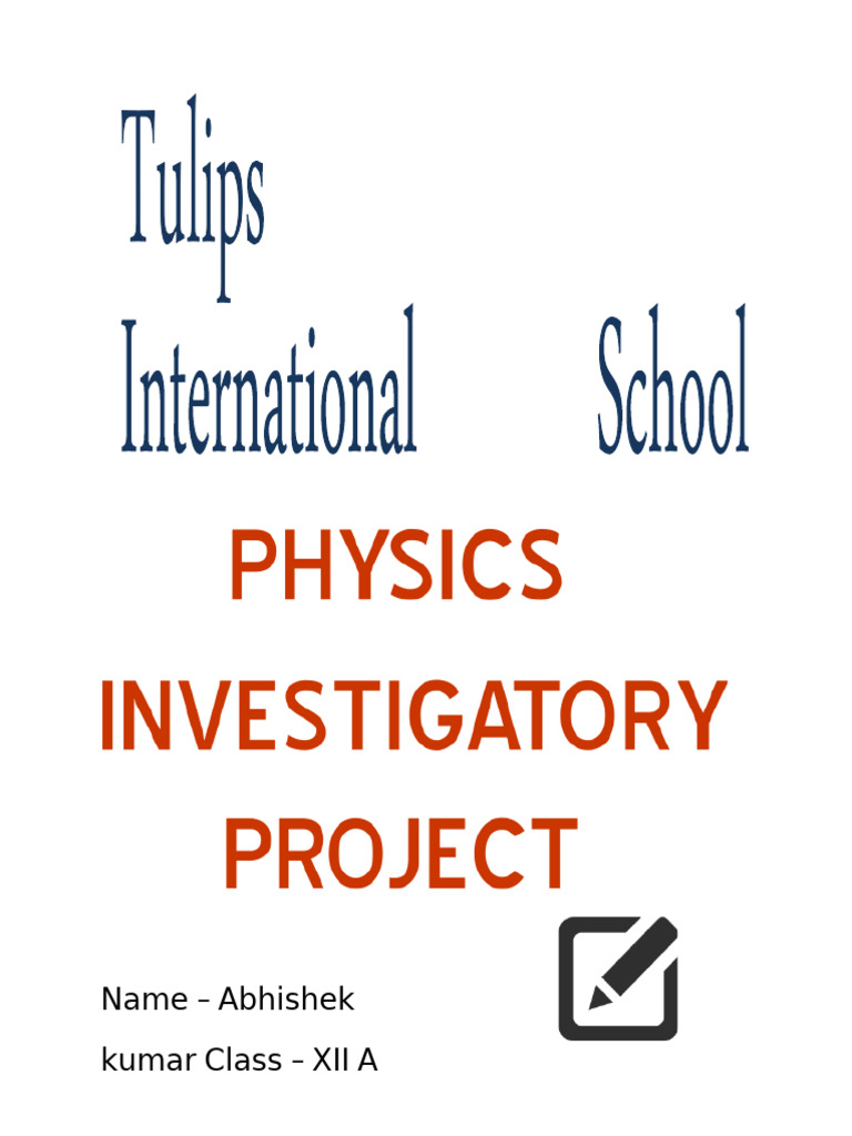 Physics Investigatory Project Abhishek C | PDF