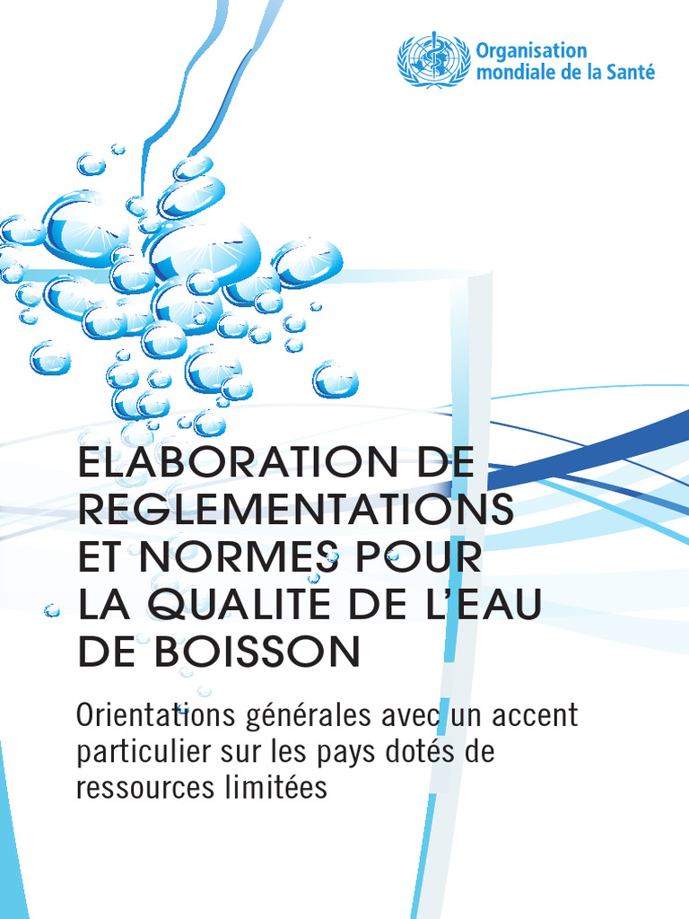 Elaboration de Reglementations Et Normes Pour La Qualite de L'eau de Boisson Oms 2022 | PDF