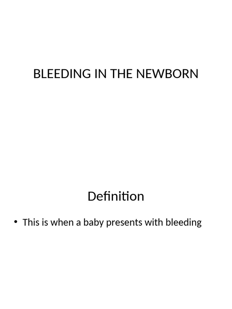 Bleeding in The Newborn | PDF