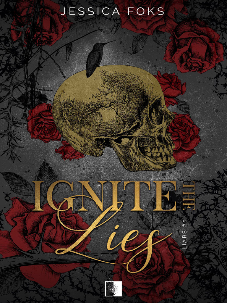 Ignite The Lies Jessica Foks | PDF | Poetry