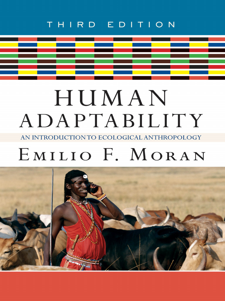 Human Adaptability An Introduction To Ecological Anthropology (Emilio F ...