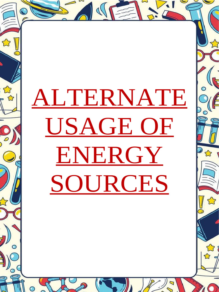 Alternate Usage of Energy Sources | PDF