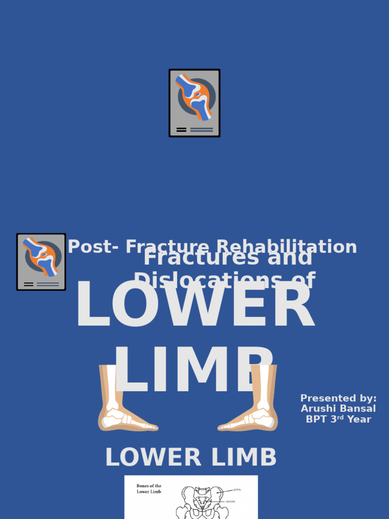 Lower Limb Fracture Rehab Arushi | PDF