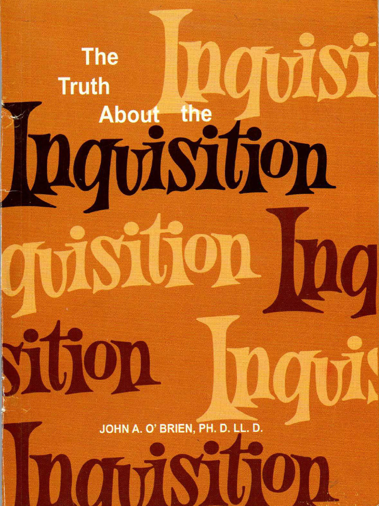 The Truth About The Inquisition | PDF