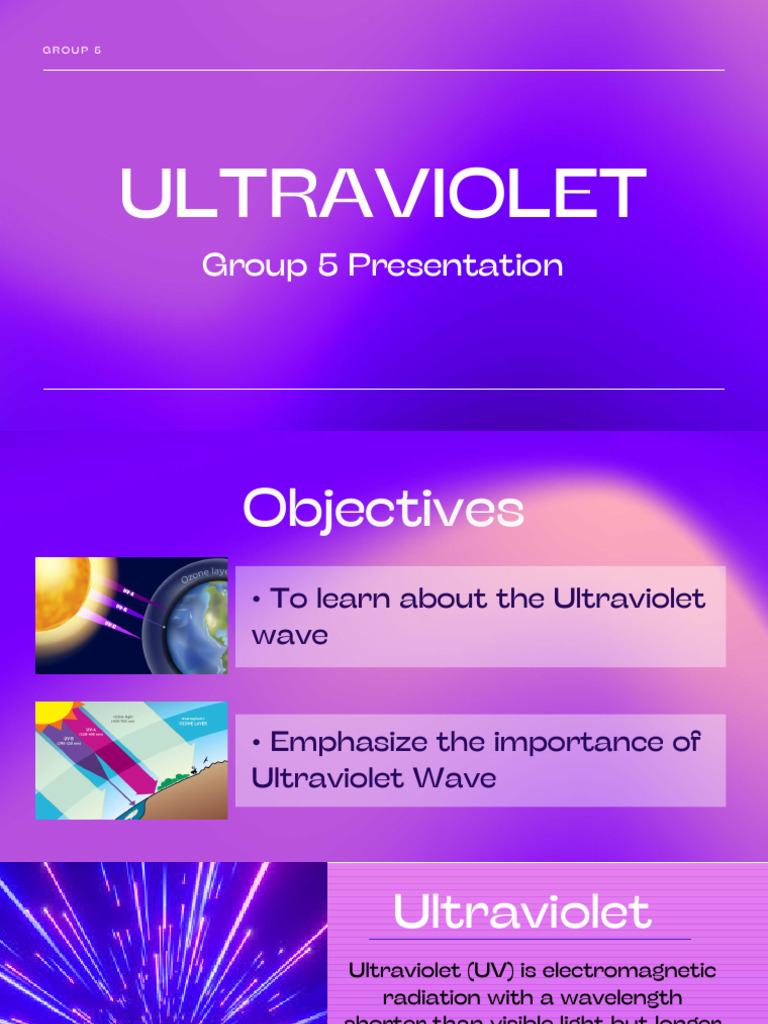 Ultraviolet: Group 5 Presentation | PDF
