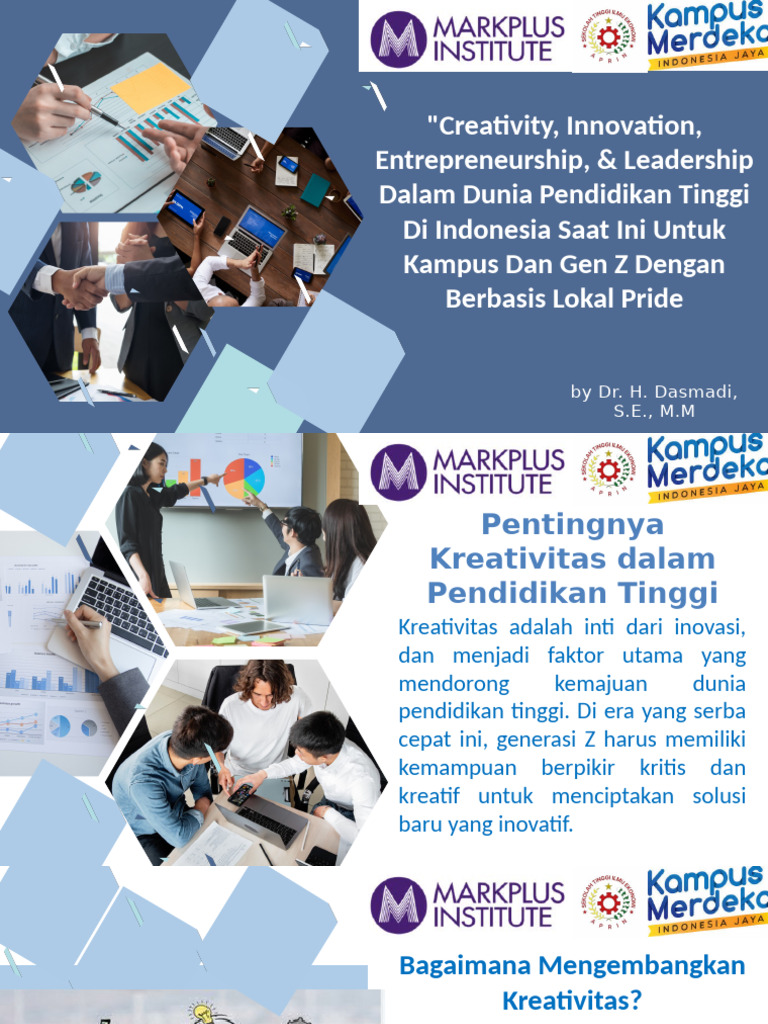 MarkPlus Creativity, Innovation, Entrepreneurship, & Leadership Dalam Dunia Pendidikan Tinggi Di ...