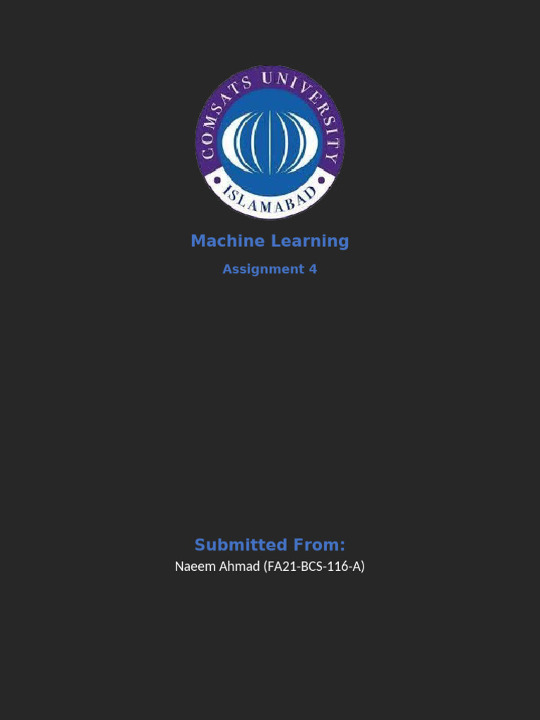 FA21-BCS-116 - Naeem Ahmad - Machine Learning - Assignment 4 | PDF