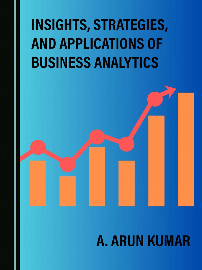 Arun Kumar - Insights, Strategies, and Applications of Business ...