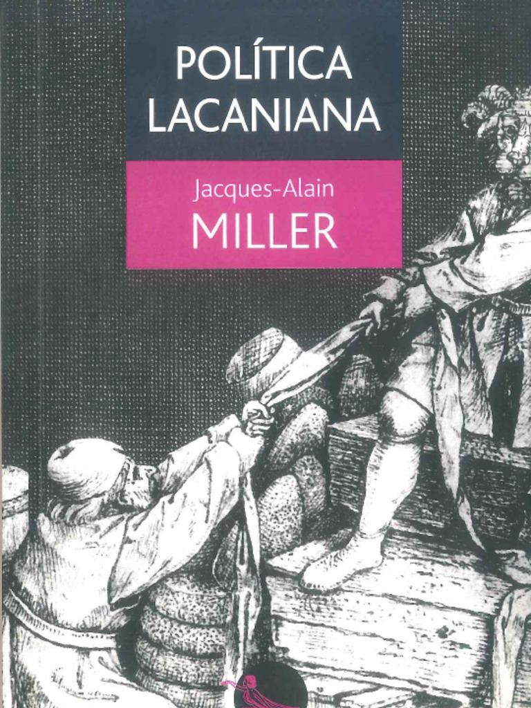 Politica Lacaniana Jacques Alain Miller | PDF
