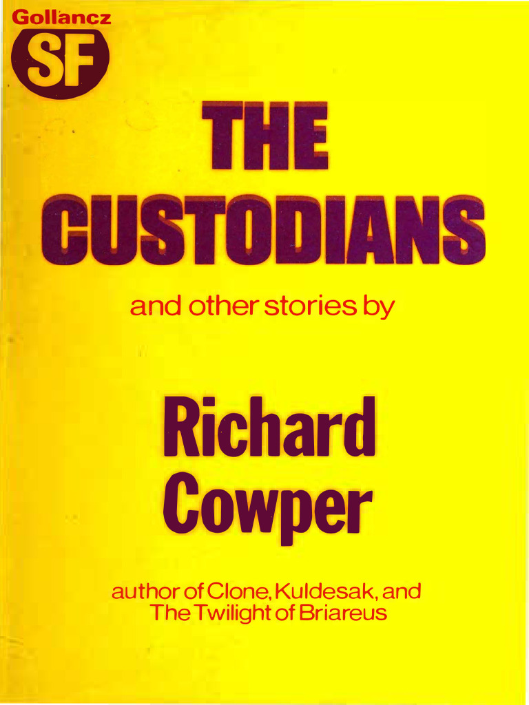 The Custodians and Other Stories (1976) by Richard Cowper | PDF
