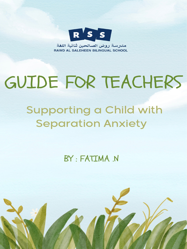 Guide For Teachers Supporting A Child With Separation Anxiety | PDF