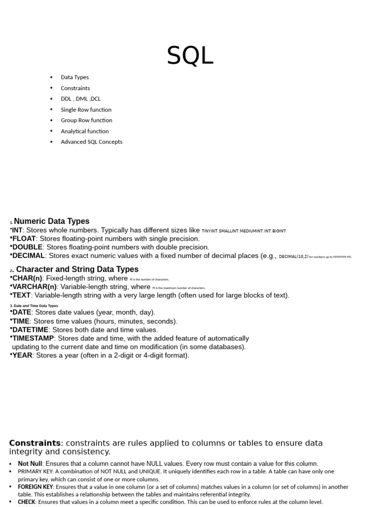 Data Types Constraints DDL, DML, DCL Single Row Function Group Row Function Analytical Function ...
