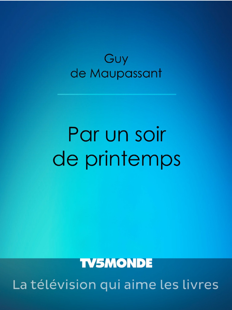 Maupassant - Par Un Soir de Printemps-457 | PDF
