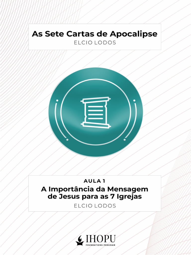 Aula 1 - A Importância Da Mensagem de Jesus para As 7 Igrejas AP. 2-3 ... Aula 1 - A Importância Da Mensagem de Jesus para As 7 Igrejas AP. 2-3 ...