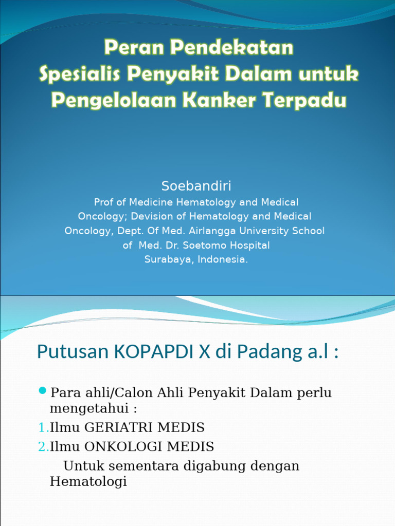 Prof. Bandiri-HOM 2015-Plennary 1-Peran Onkologi Medis Dalam ...