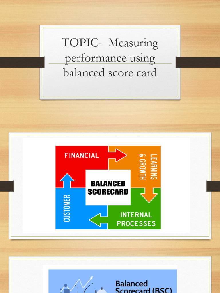 TOPIC - Measuring Performance Using Balanced Score Card | PDF