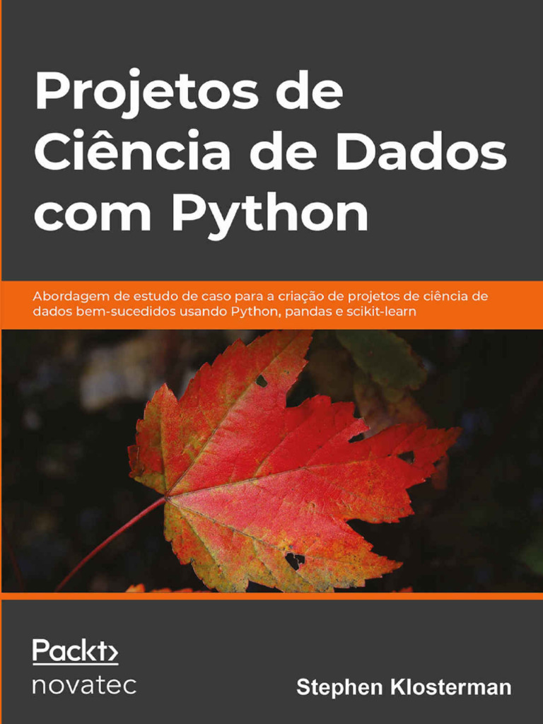 Projetos de Ciência de Dados Com Python Klosterman, Stephen | PDF
