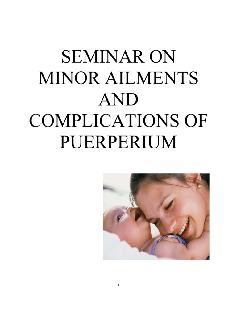 Seminar On Minor Ailments and Complications of Puerperium | PDF ...