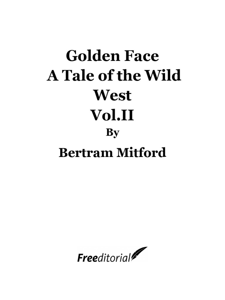 Golden Face A Tale of The Wild West Vol II | PDF