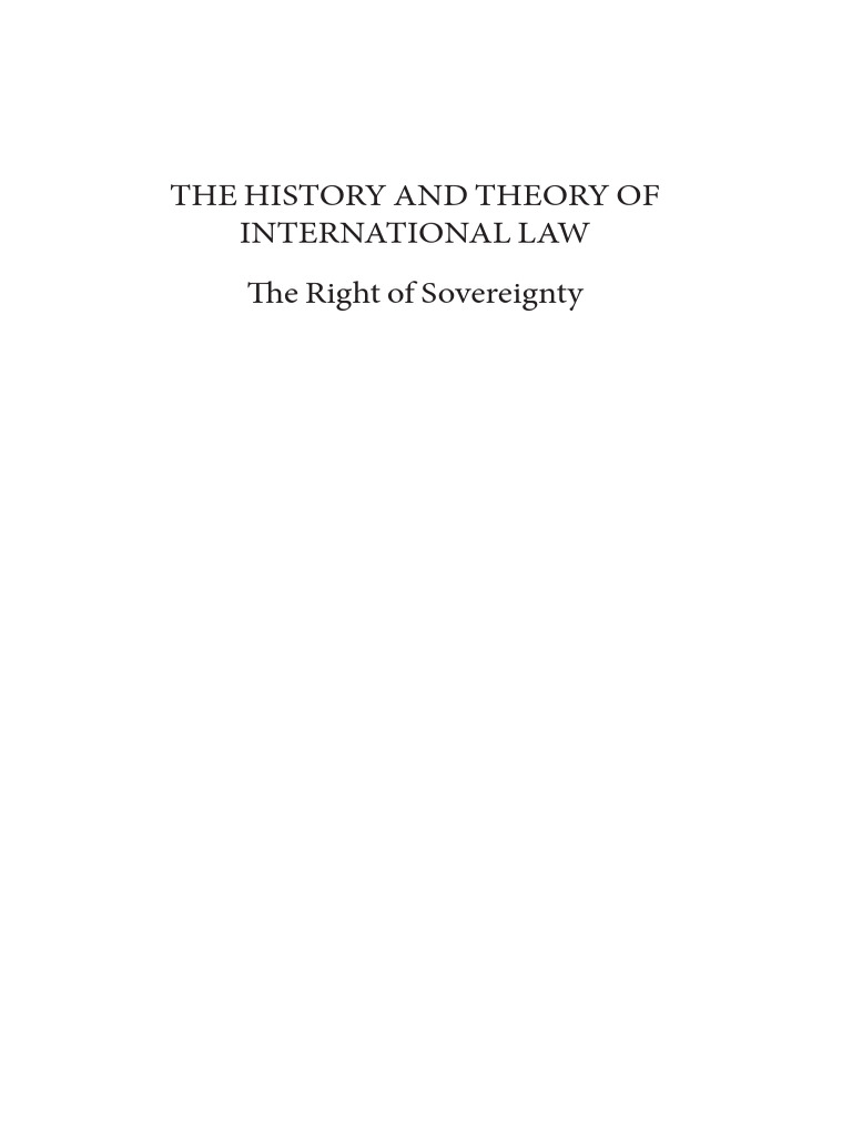 The History and Theory of International Law The Right of Sovereignty ...