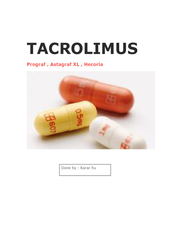 Tacrolimus: Prograf, Astagraf XL, Hecoria | PDF