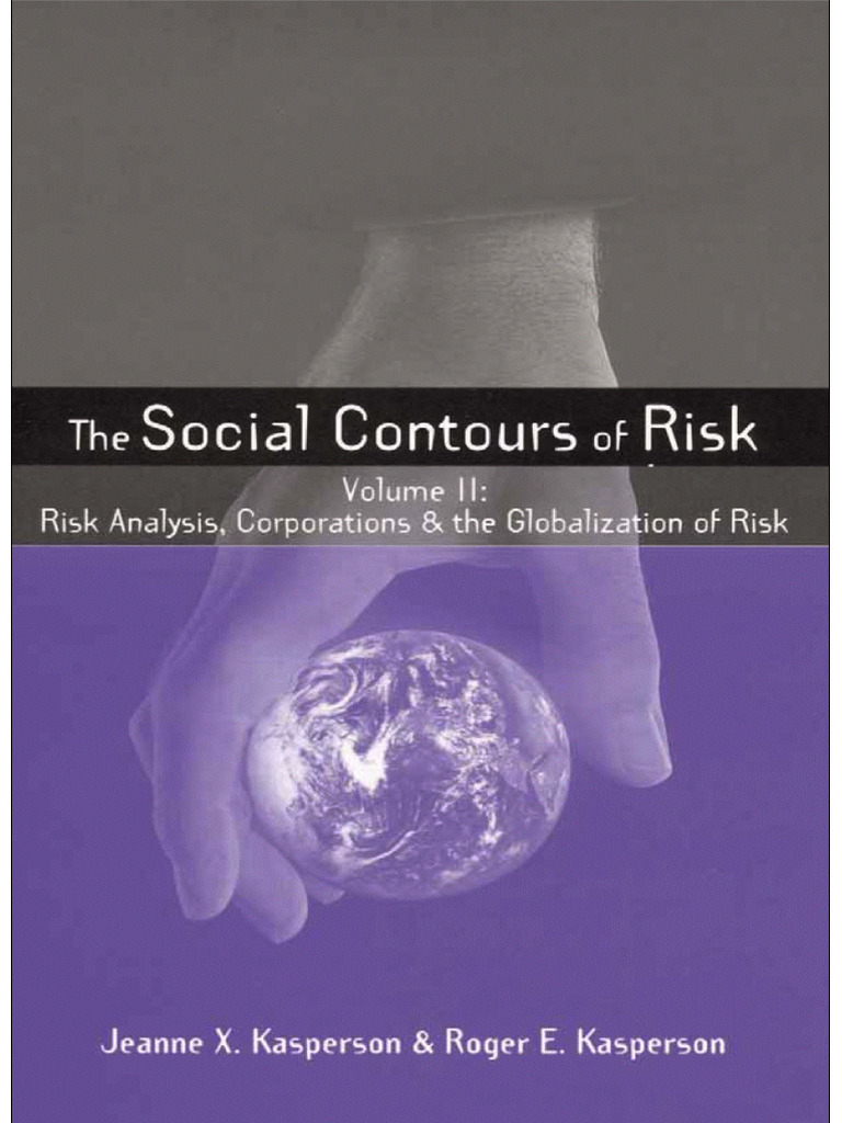 33 Kasperson and Kasperson The Social Contours of Risk Volume 2 | PDF