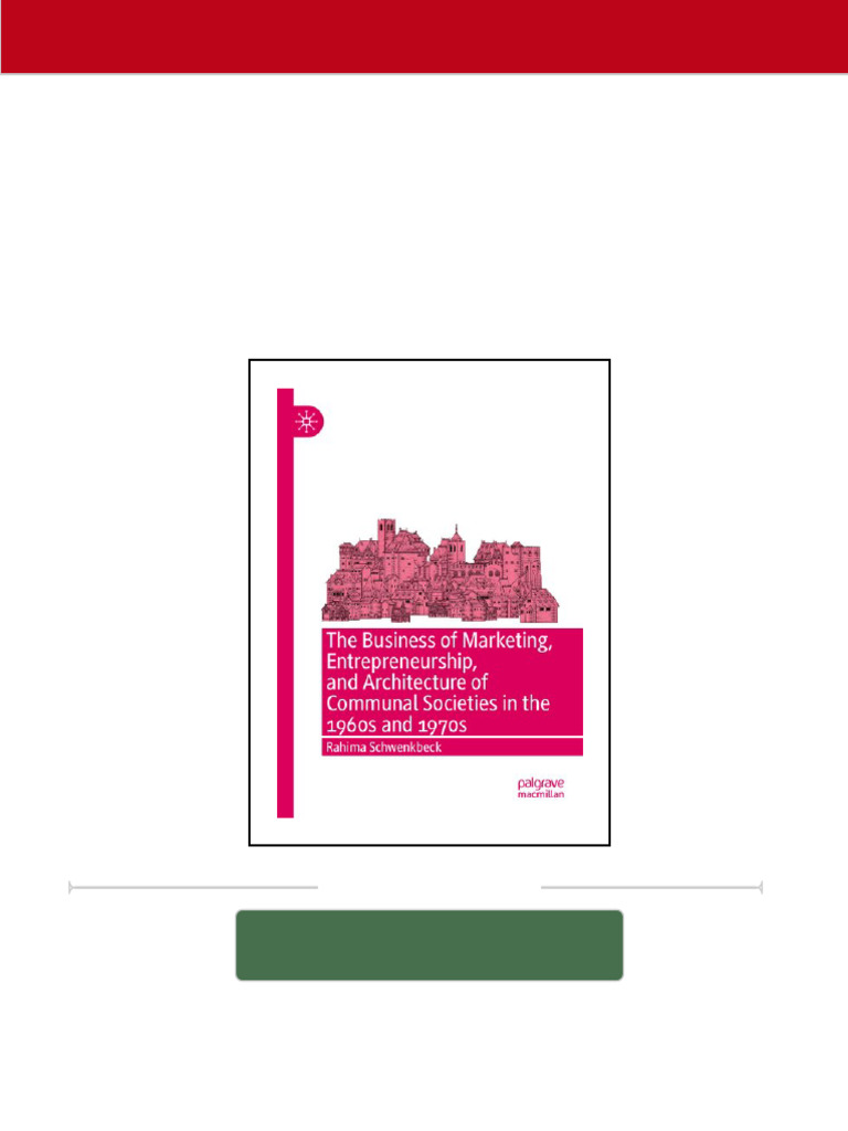 The Business of Marketing, Entrepreneurship, and Architecture of ... The Business of Marketing, Entrepreneurship, and Architecture of ...